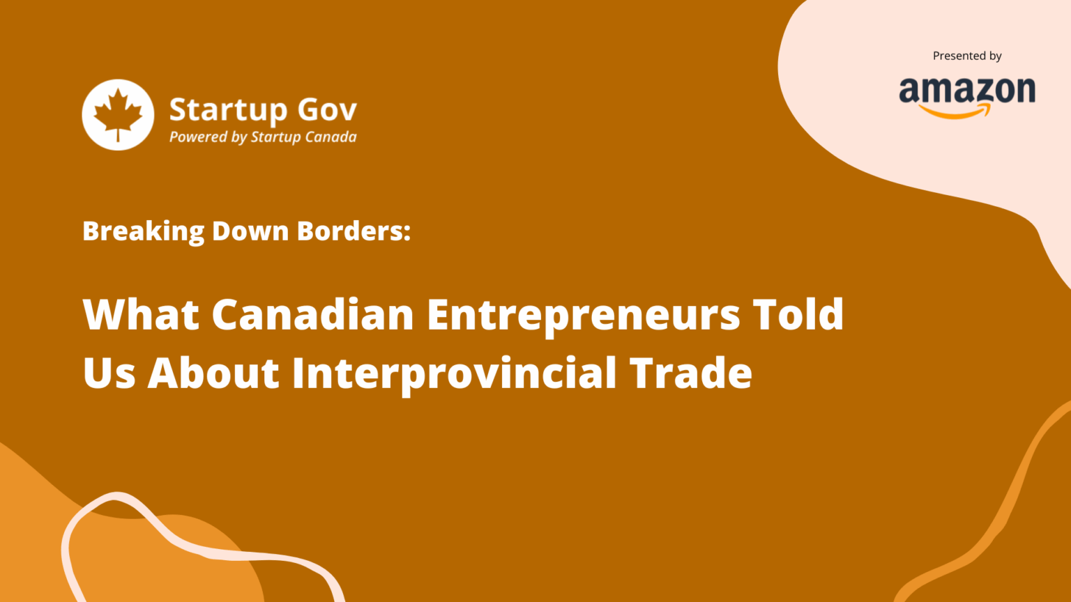 Breaking Down Borders: What Canadian Entrepreneurs Told Us About ...