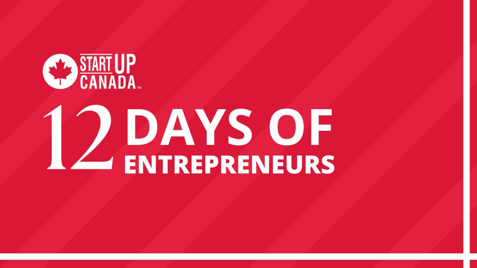 Celebrating 12 Founders Shaping Canada’s Startup Future - Startup Canada